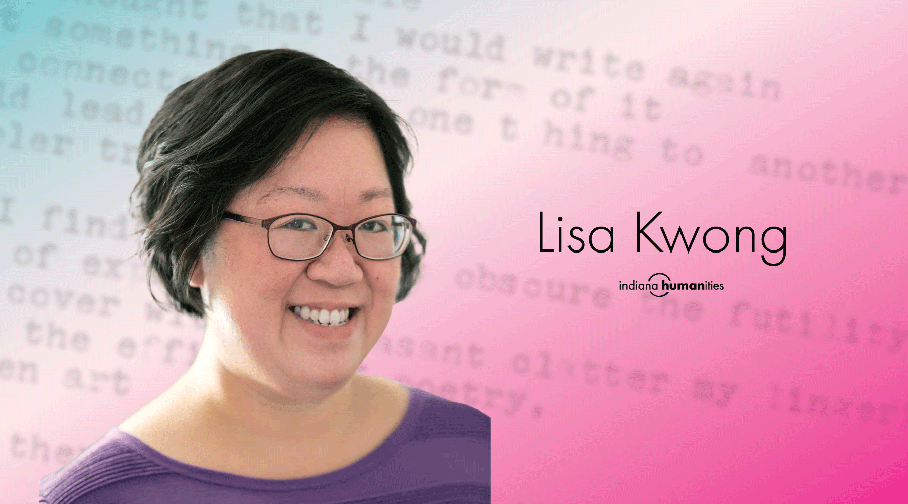 Conversation with a poet | Lisa Kwong (Part 2) - Indiana Humanities